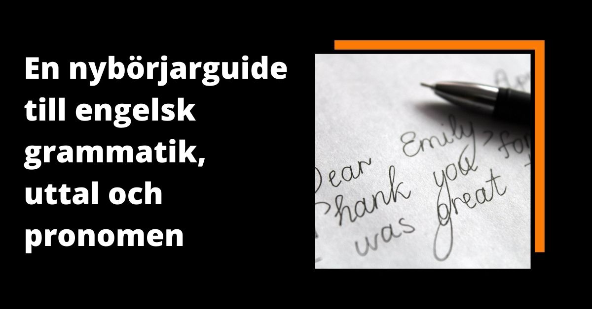 En Nyb rjarguide Till Engelsk Grammatik Uttal Och Pronomen Biiry